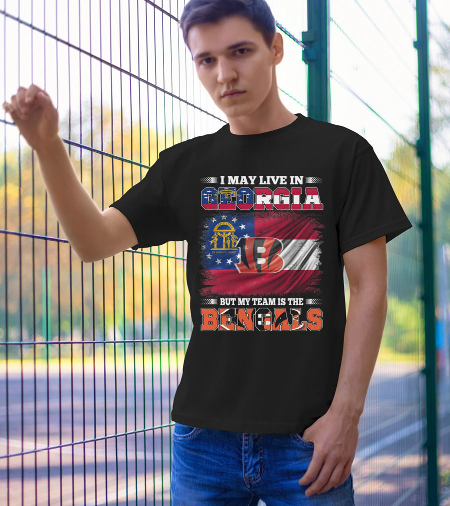 I May Live In Georgia But My Team Is The Bengals In God We Trust T-Shirt