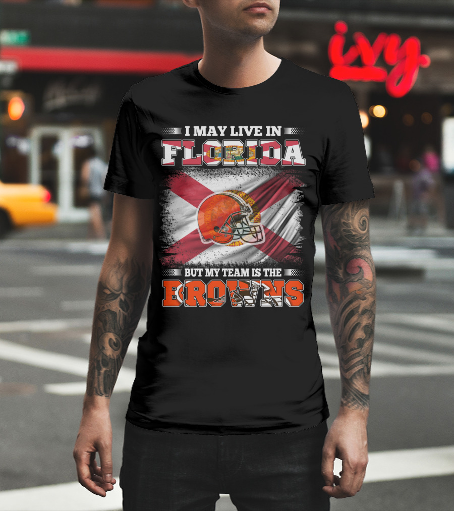 I May Live In Florida But My Team Is The Browns Football Helmet With State Flag Background T-Shirt