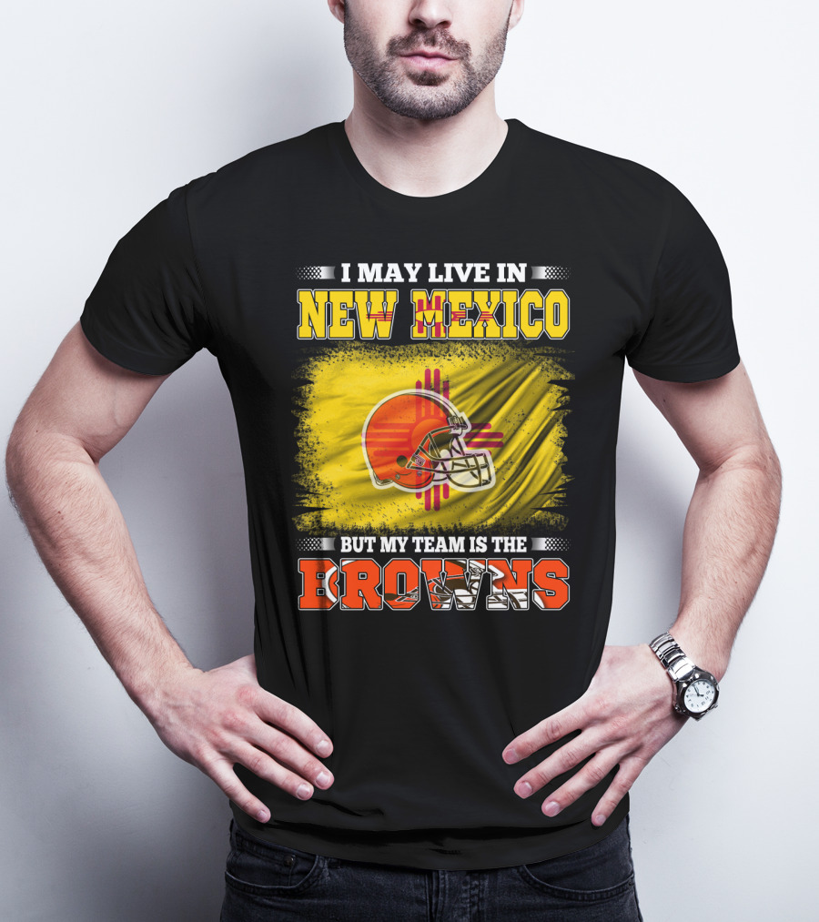 I May Live In New Mexico But My Team Is The Browns Zia Symbol Football Helmet T-Shirt