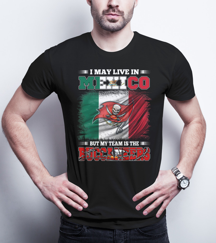 Buccaneers Fan Living In Mexico With Team Pride T-Shirt