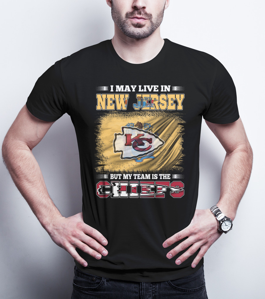 I May Live In New Jersey But My Team Is The Chiefs KC Crest T-Shirt