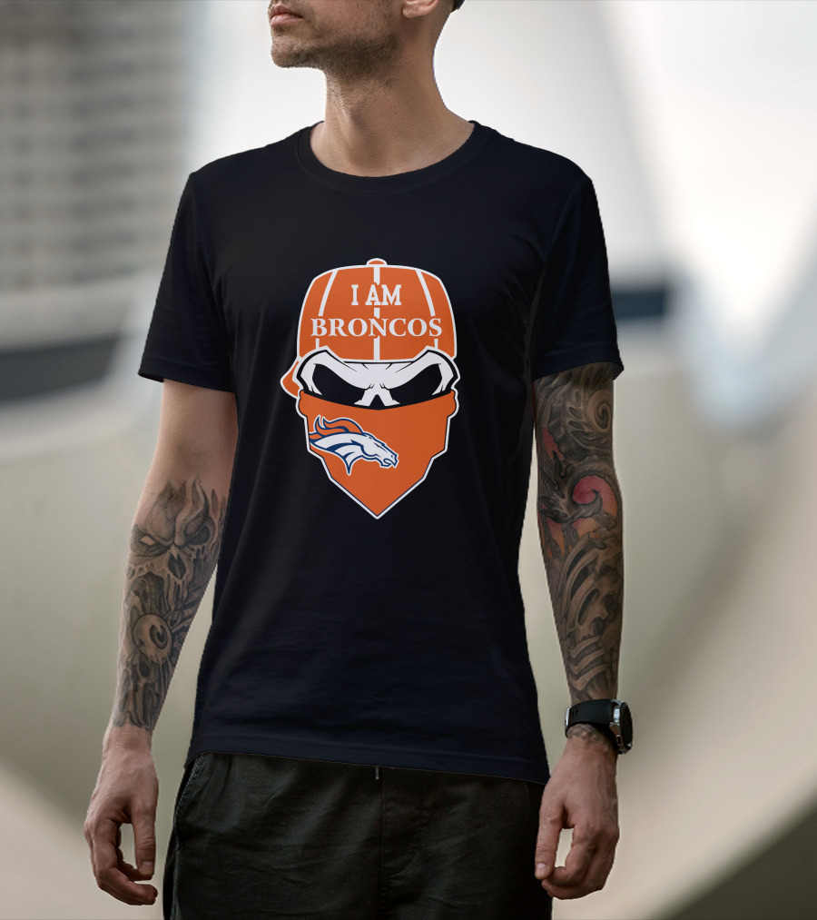 I Am Broncos Denver Broncos Skull T-Shirt