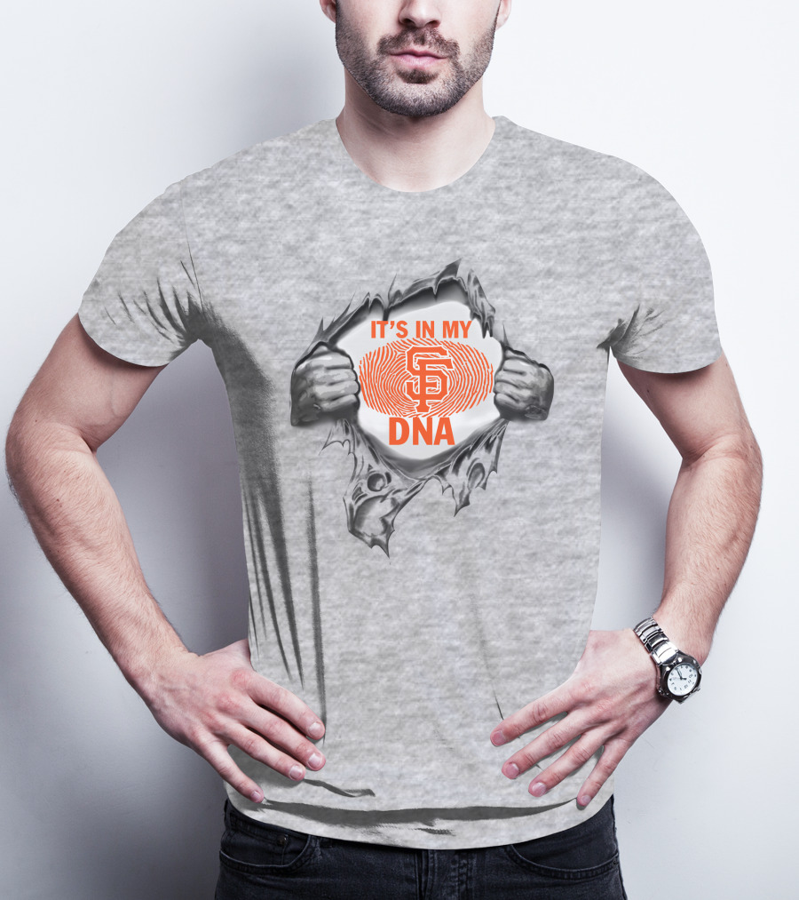 It's In My San Francisco Giants Dna T-Shirt