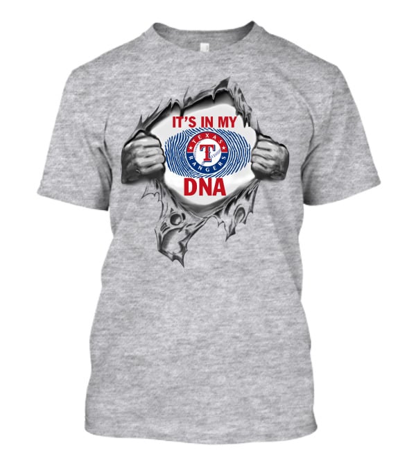 It’s In My Texas Rangers Dna T-Shirt