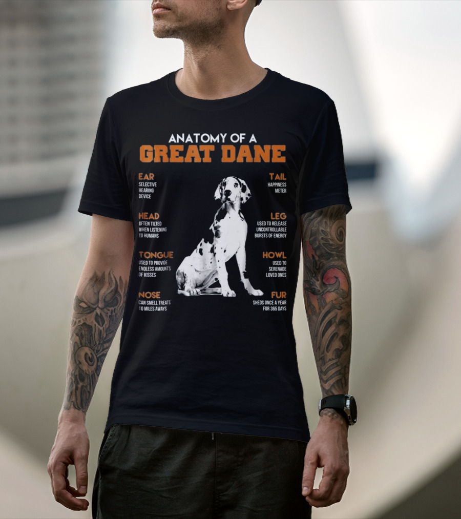 Anatomy Of A Great Dane Ear Tail Head Leg Tongue Howl Nose Fur T-Shirt