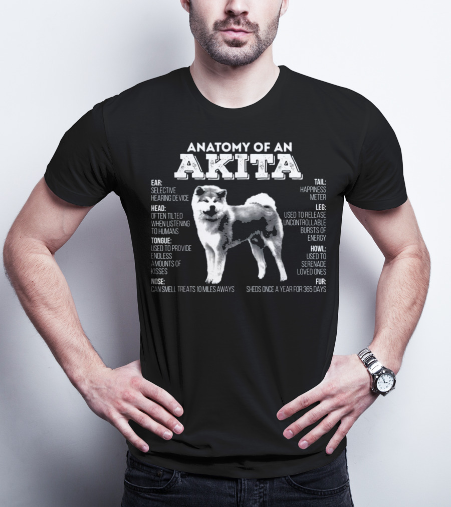 Anatomy Of An Akita Selective Hearing Device Happiness Meter Uncontrollable Energy Endless Kisses T-Shirt