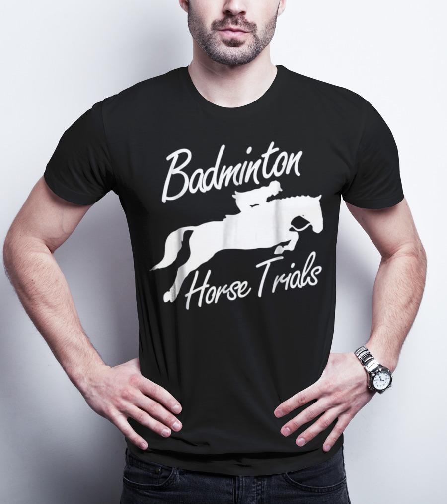 Badminton Horse Trials Sport Lover Horse Jumping Event T-Shirt
