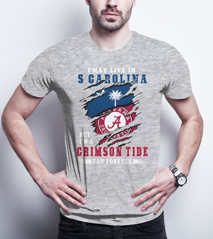 S. Carolina Resident Alabama Crimson Tide Fan Forever T-Shirt
