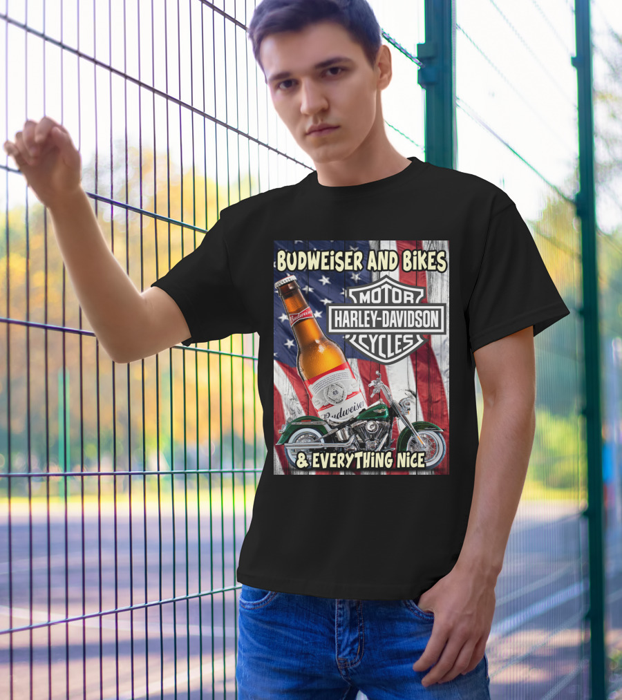 Budweiser And Bikes Harley Davidson Motorcycles & Everything Nice T-Shirt