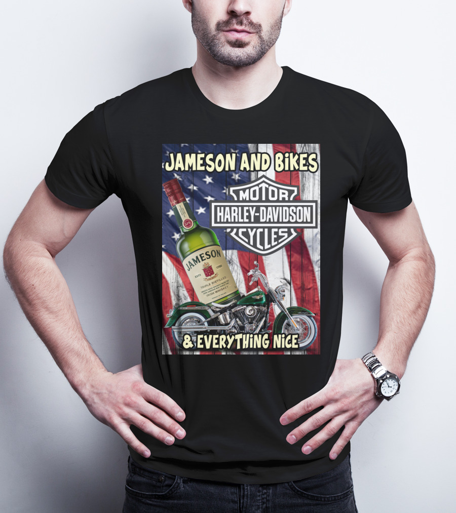 Jameson And Bikes Harley Davidson Motorcycles & Everything Nice T-Shirt
