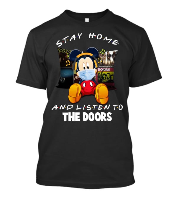 Stay Home And Listen To The Doors Mickey Masked Headphones T-Shirt