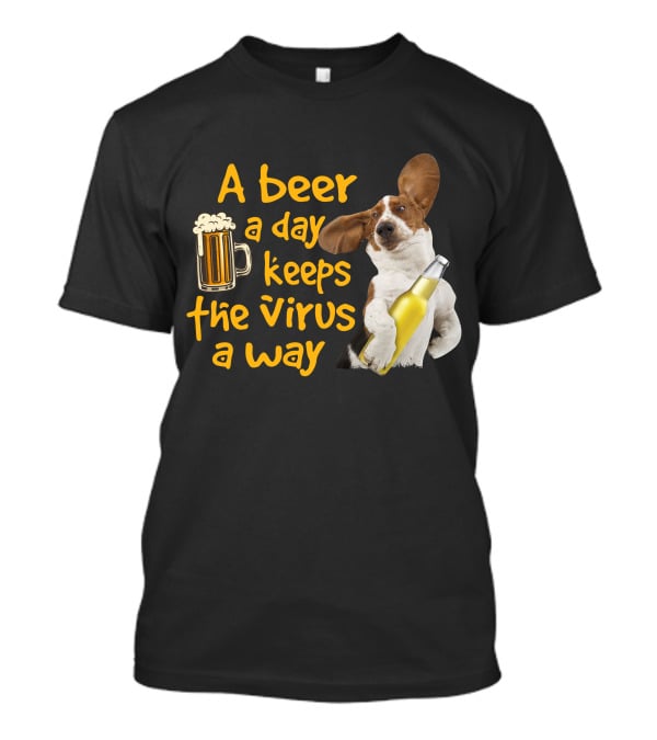 A Beer A Day Keeps The Virus Away Basset Hound Holding Beer T-Shirt
