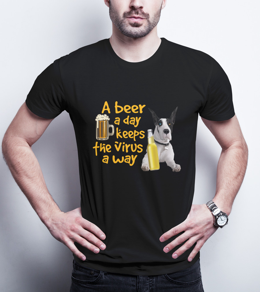 A Beer A Day Keeps The Virus Away Great Dane With Beer Bottles T-Shirt