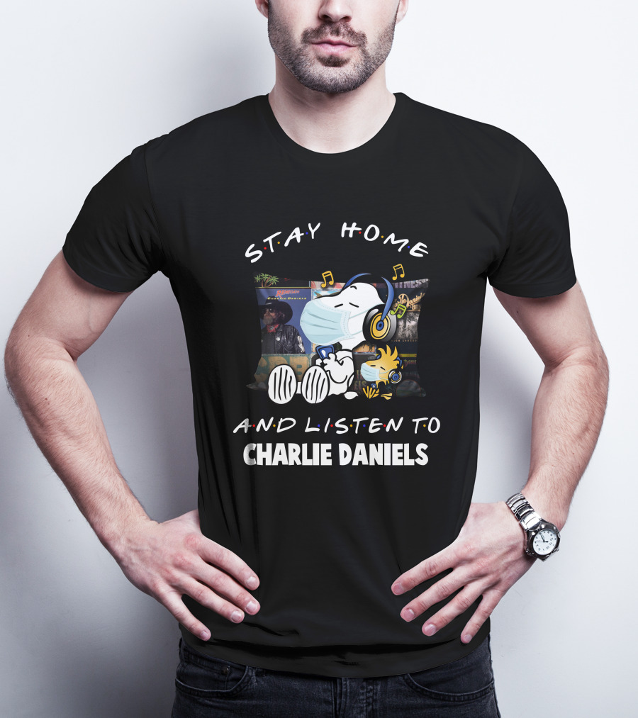 Stay Home And Listen To Charlie Daniels Snoopy Woodstock T-Shirt