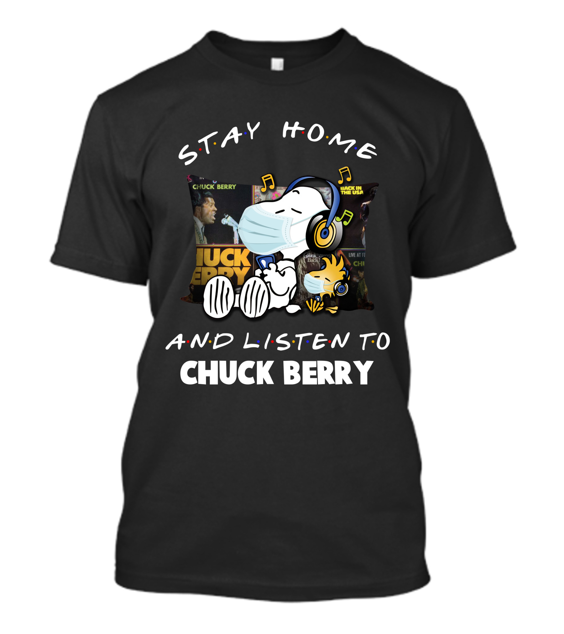 Stay Home And Listen To Chuck Berry With Snoopy T-Shirt