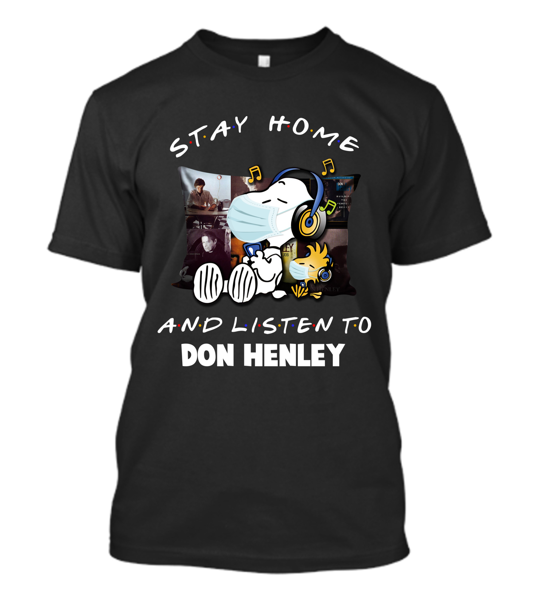 Stay Home And Listen To Don Henley Snoopy Woodstock Music Pillow T-Shirt