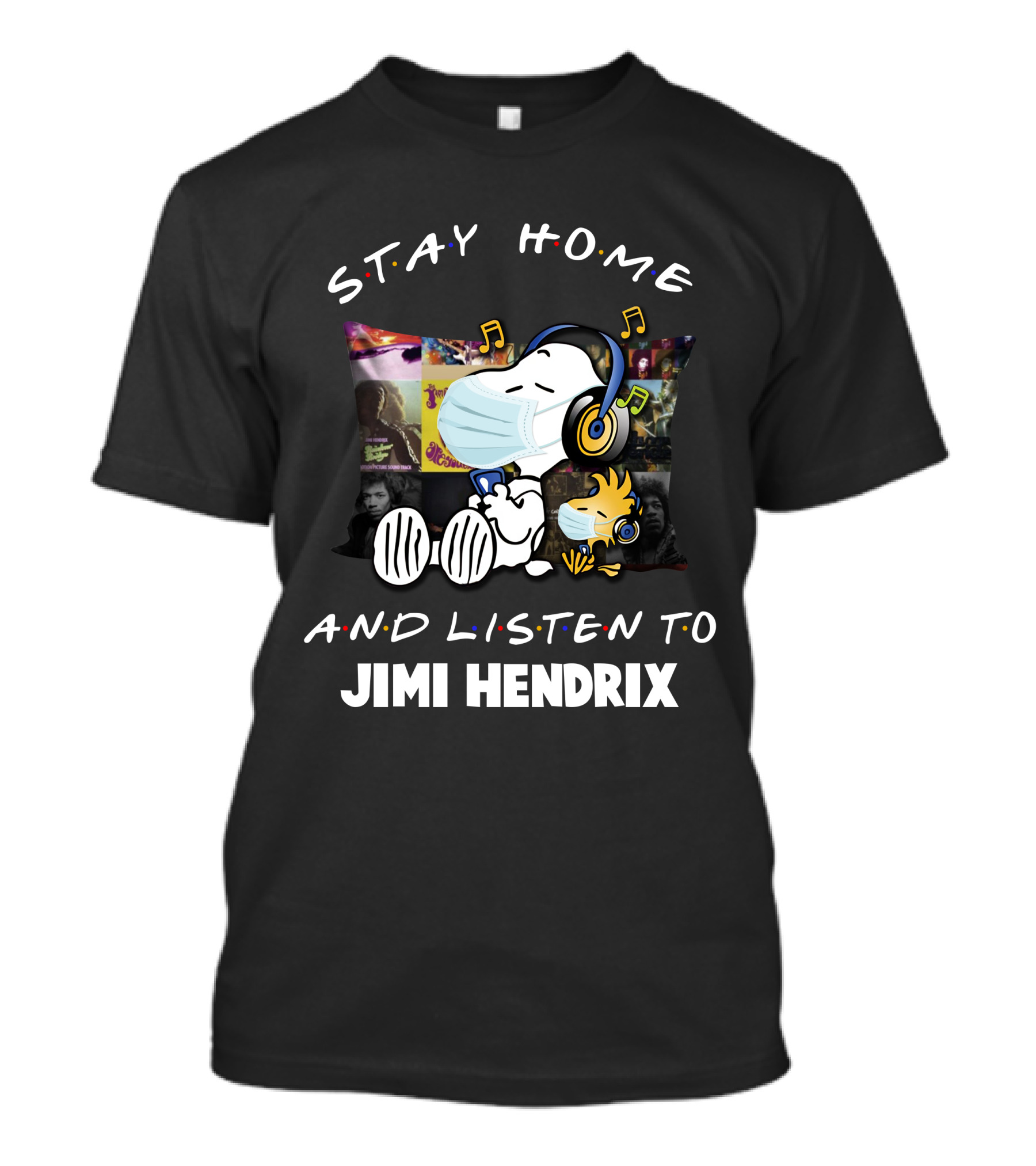 Stay Home And Listen To Jimi Hendrix Snoopy Woodstock Pillow Mask T-Shirt