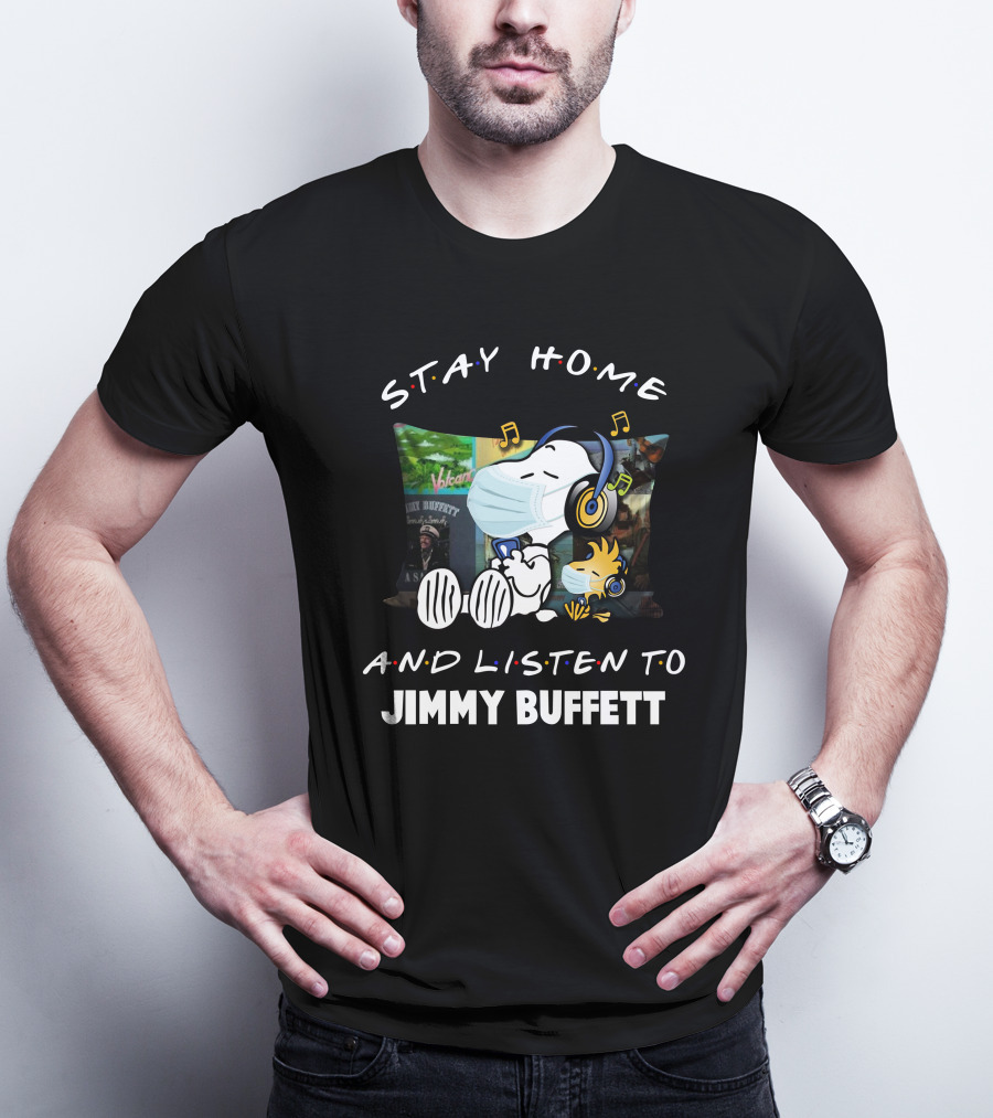Stay Home And Listen To Jimmy Buffett Snoopy Relaxing With Mask And Headphones T-Shirt