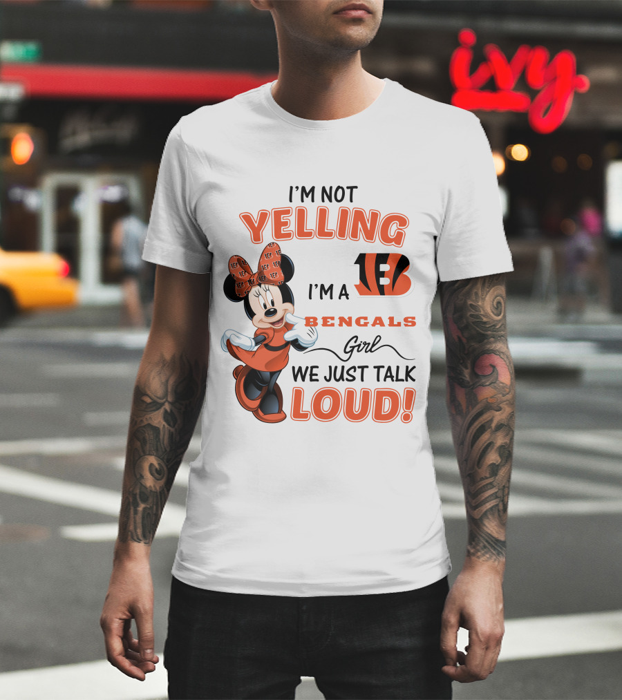 I'm Not Yelling I'm A Bengals Girl We Just Talk Loud Minnie Mouse Football Fan T-Shirt