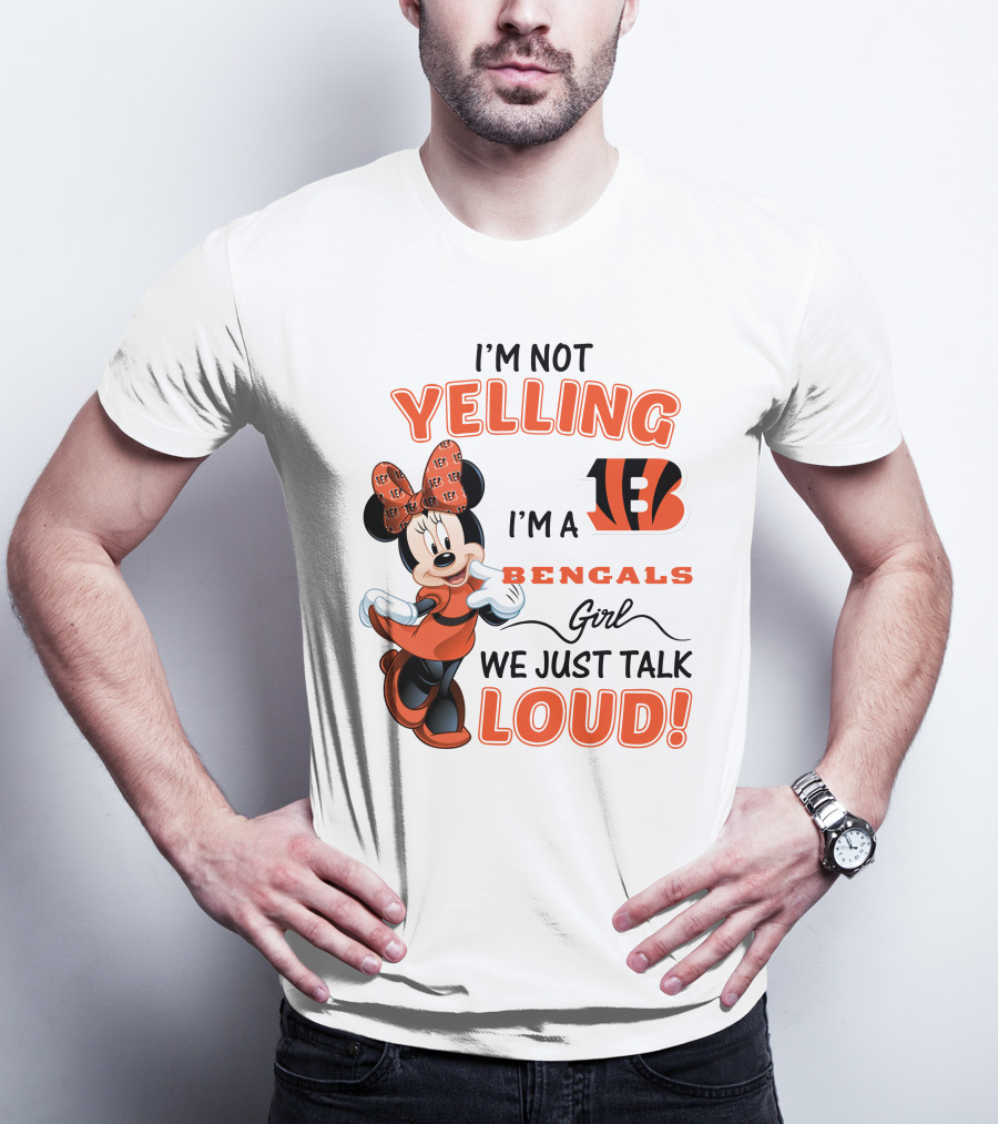 I'm Not Yelling I'm A Bengals Girl We Just Talk Loud Minnie Mouse Football Fan T-Shirt