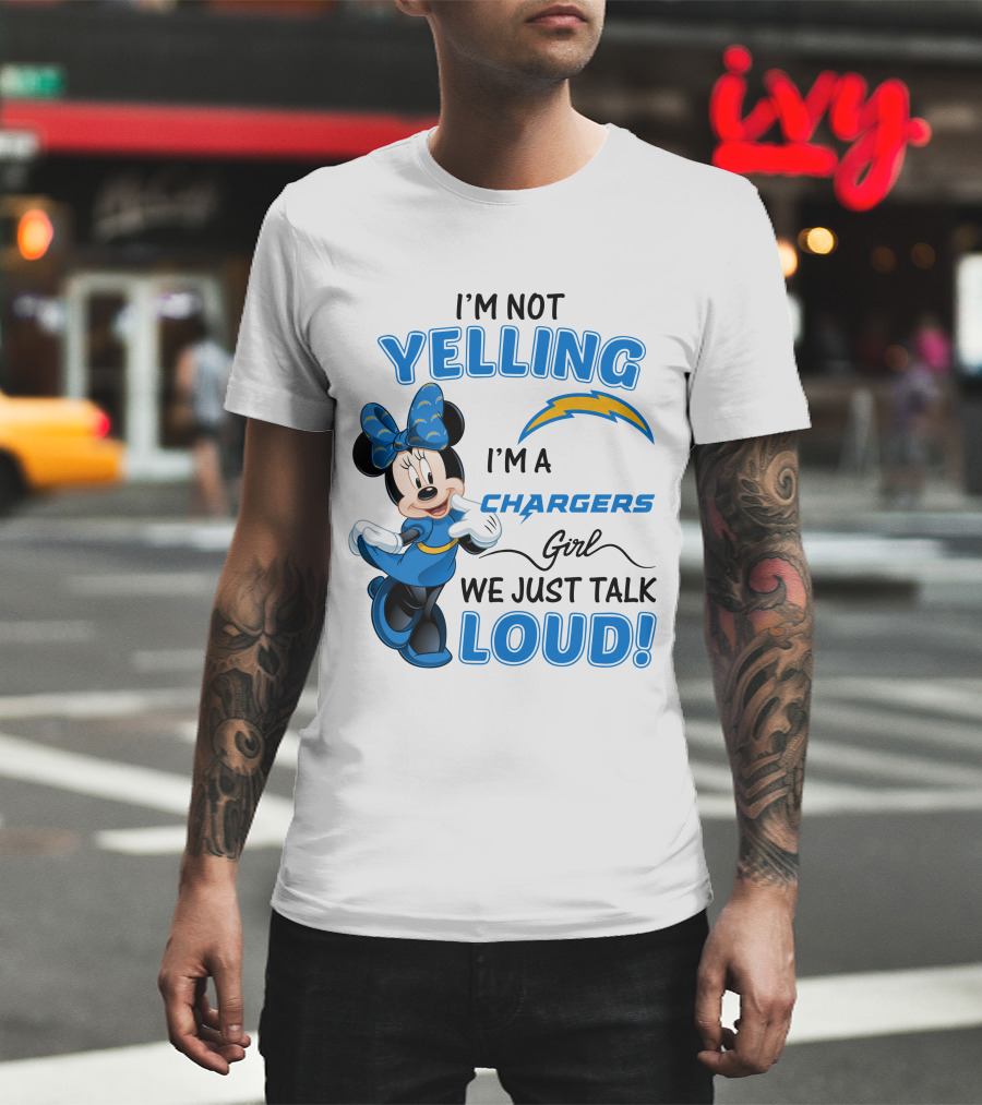 I'm Not Yelling I'm A Chargers Girl We Just Talk Loud Minnie Mouse T-Shirt