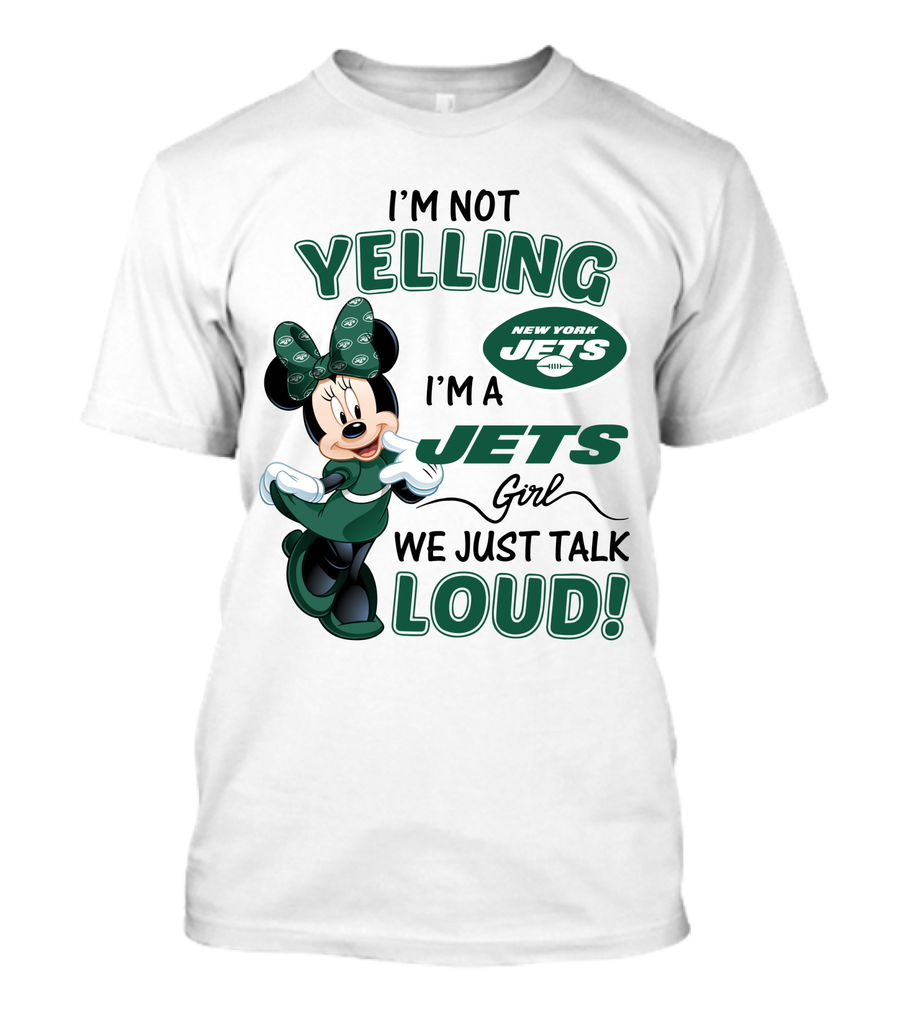 I'm Not Yelling I'm A New York Jets Girl We Just Talk Loud Minnie Mouse T-Shirt