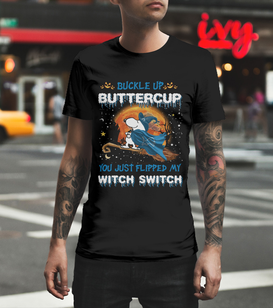 Buckle Up Buttercup You Just Flipped My Witch Switch Detroit Lions Snoopy Halloween T-Shirt
