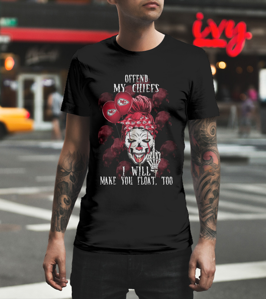 Offend My Chiefs I Will Make You Float Too Kansas City Chiefs Halloween T-Shirt