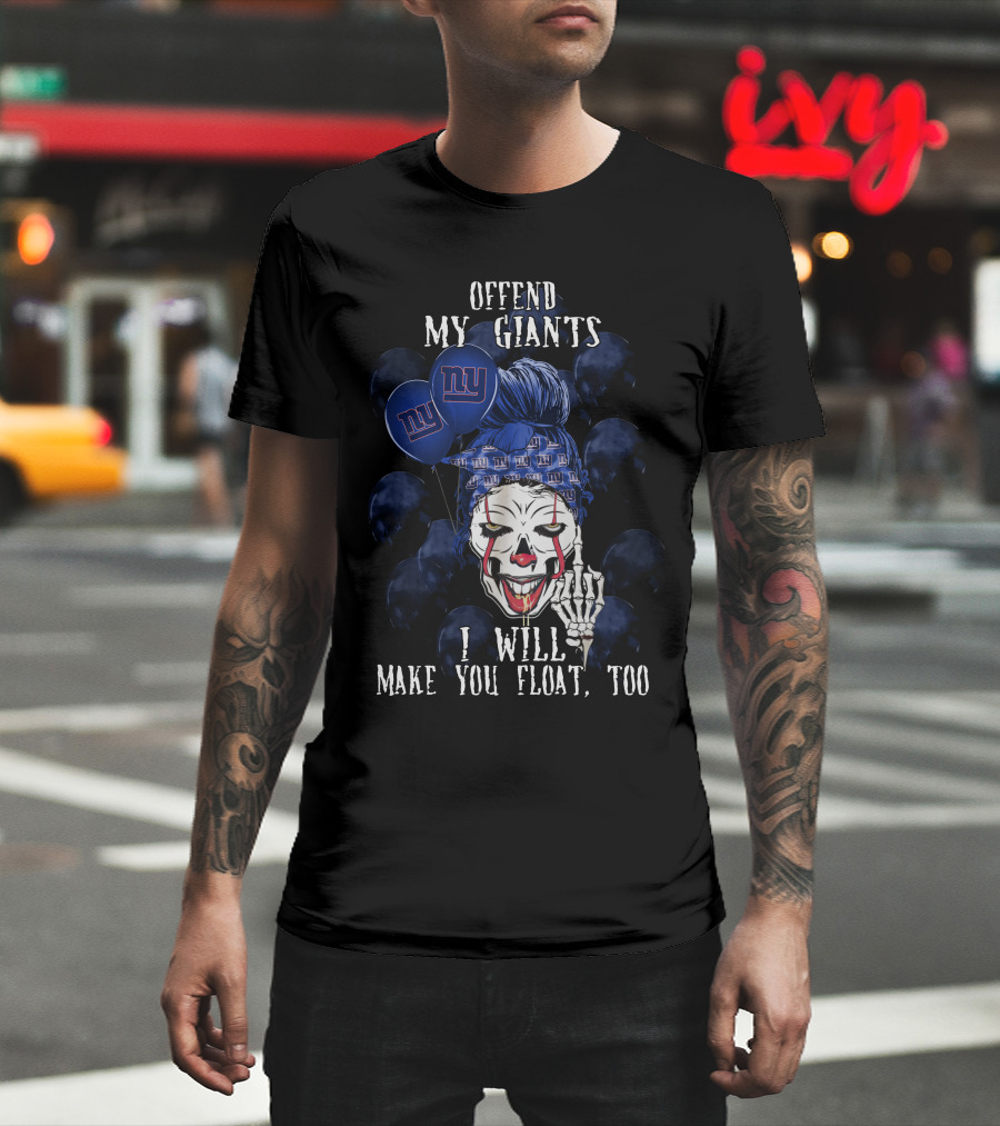 Offend My Giants Halloween Clown Make You Float New York Giants T-Shirt