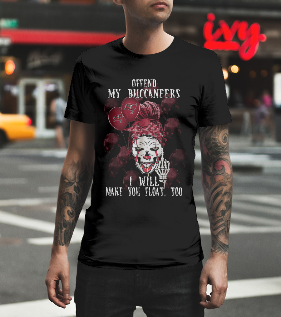 Offend My Buccaneers I Will Make You Float Too Tampa Bay Buccaneers Halloween Clown Balloons T-Shirt