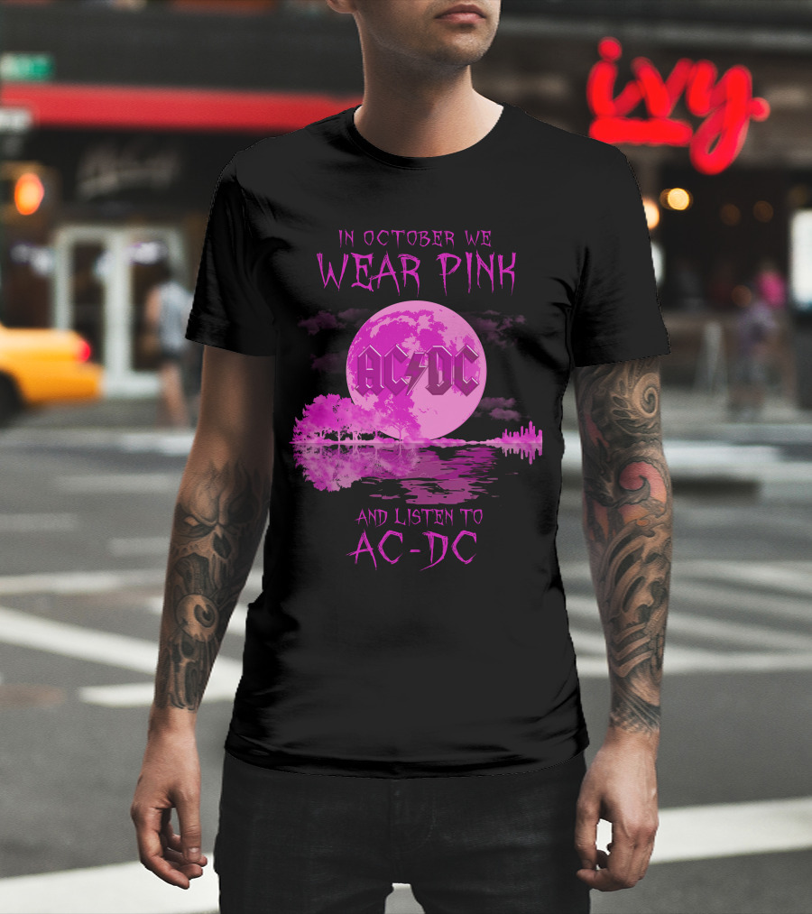 AC-DC In October We Wear Pink And Listen To AC-DC Moon Reflection T-Shirt