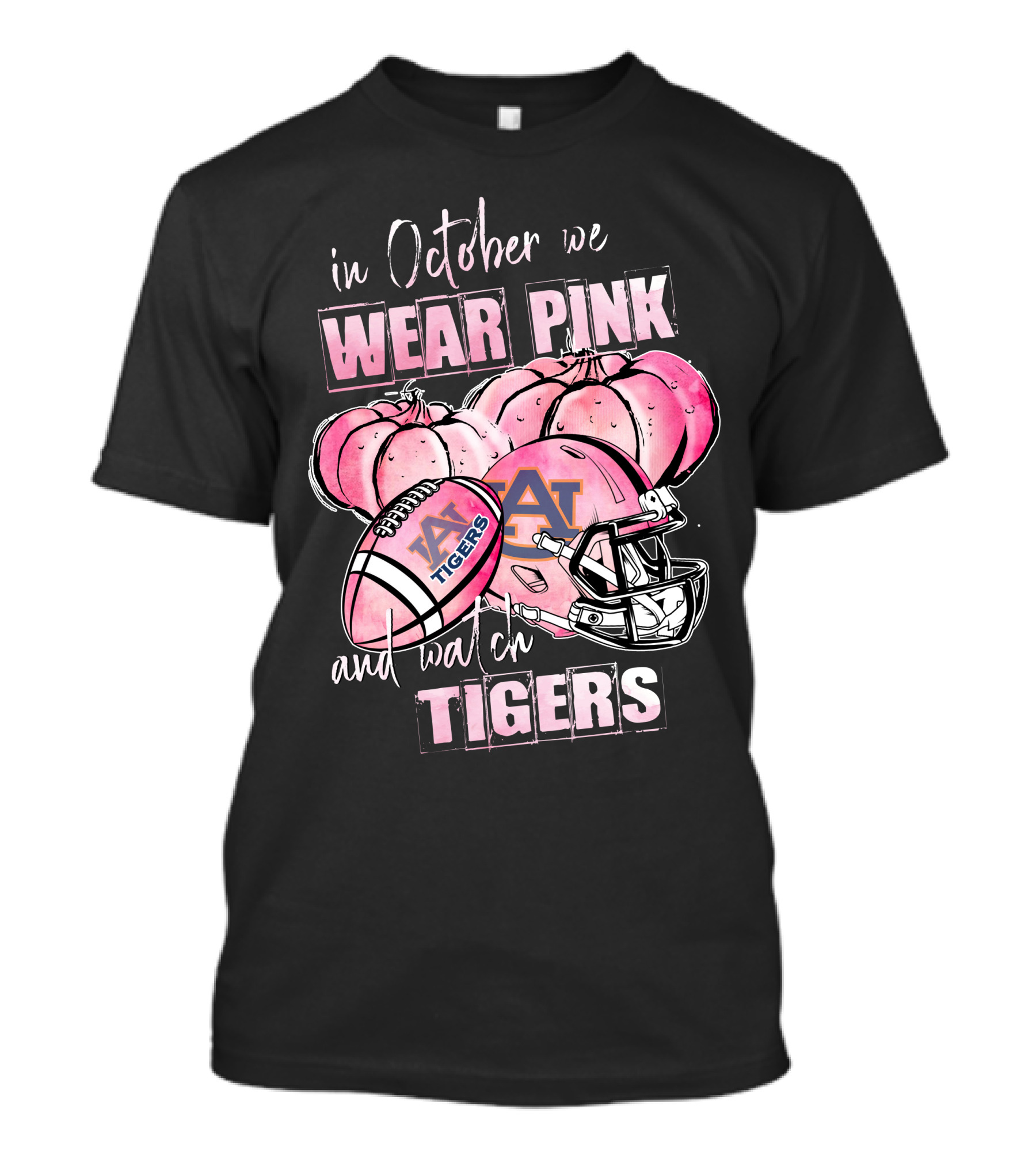 Auburn Tigers In October We Wear Pink And Watch Football T-Shirt