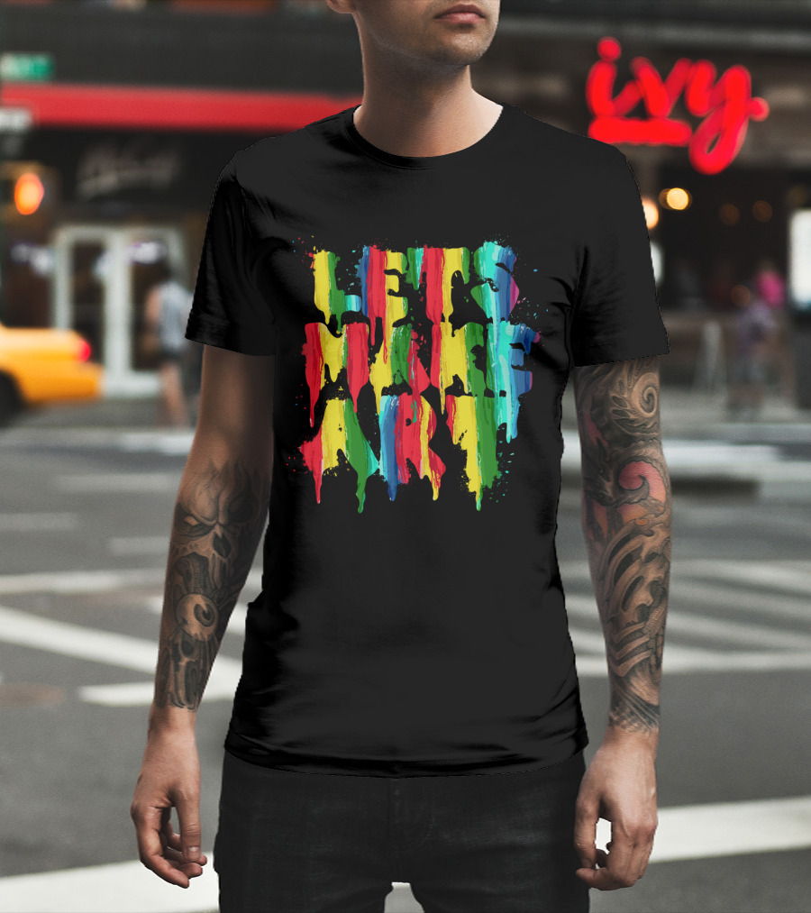 Colorful Rainbow Let's Make T-Shirt