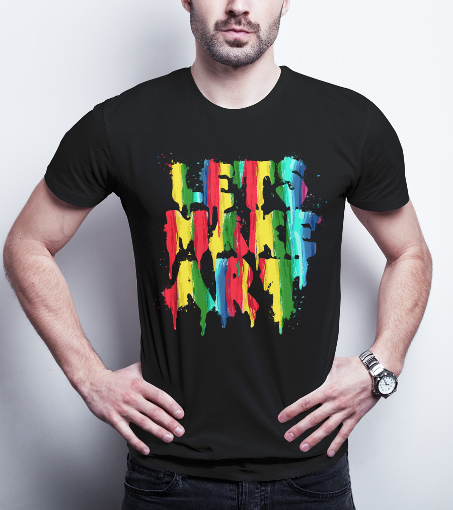 Colorful Rainbow Let's Make T-Shirt