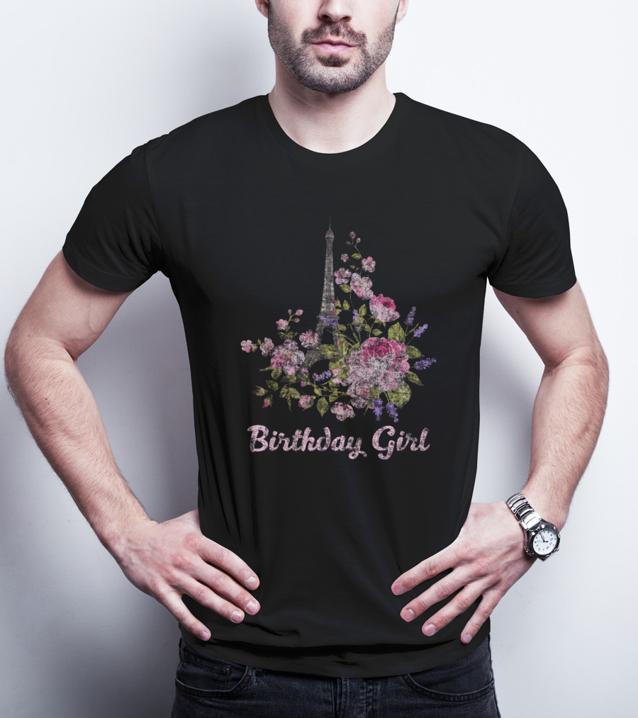 Birthday Girl Paris Eiffel Tower Floral Arrangement T-Shirt