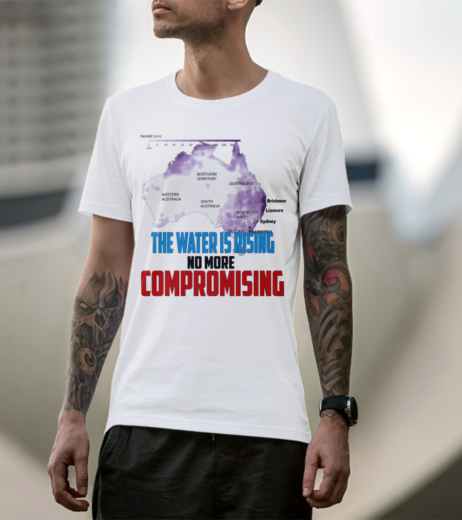 The Water Is Rising No More Compromising Australia Map Rainfall T-Shirt
