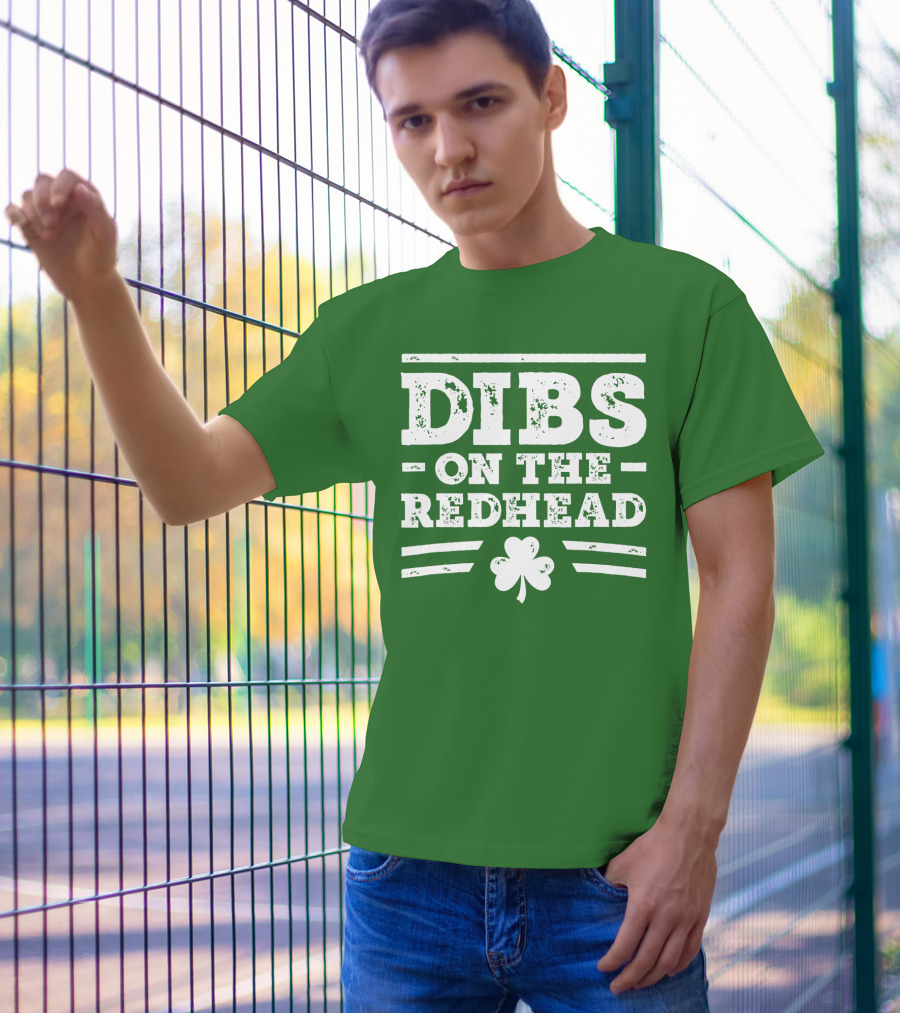Dibs On The Redhead Funny St Patricks Day Drinking Shamrock T-Shirt