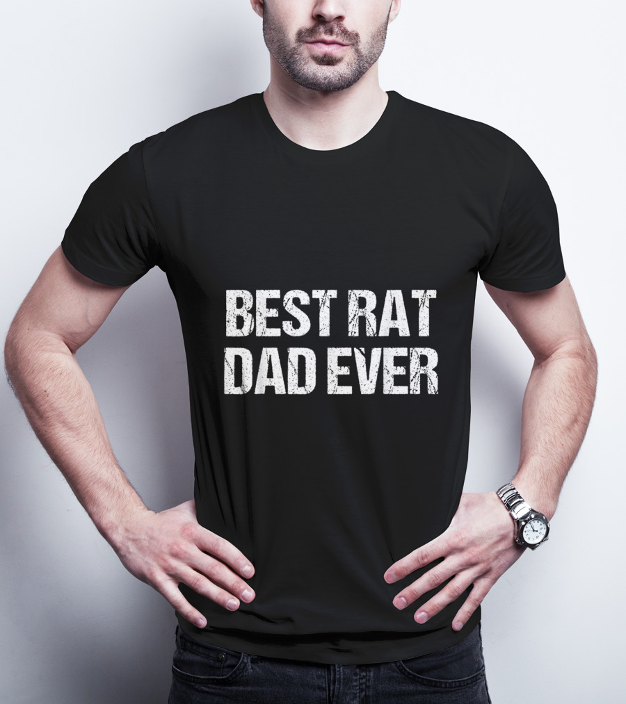 BEST RAT DAD EVER T-Shirt