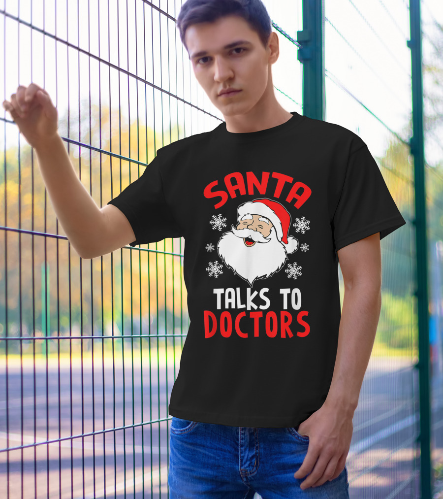 Santa Talks To Doctors Christmas Snowflakes T-Shirt