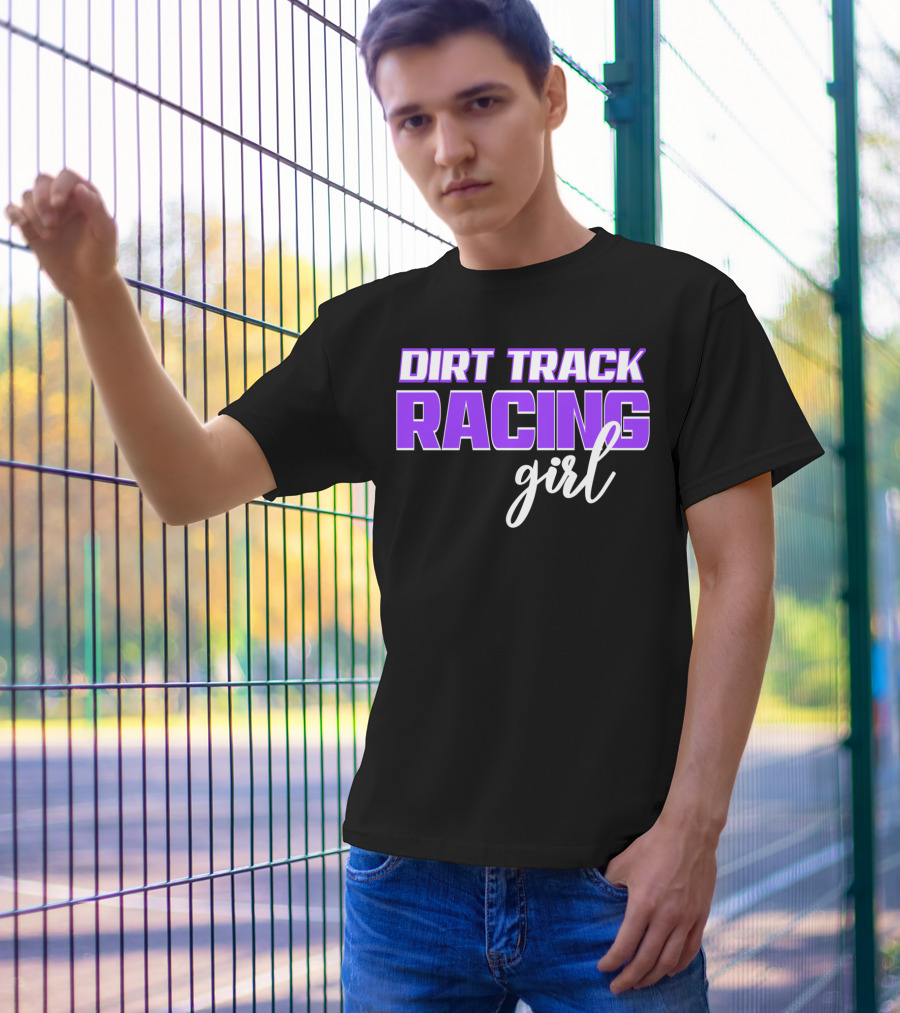 Dirt Track Racing Girl Late Model Modified Racing Enthusiast T-Shirt
