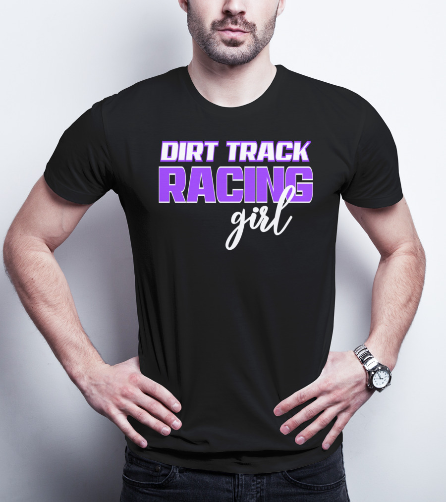 Dirt Track Racing Girl Late Model Modified Racing Enthusiast T-Shirt