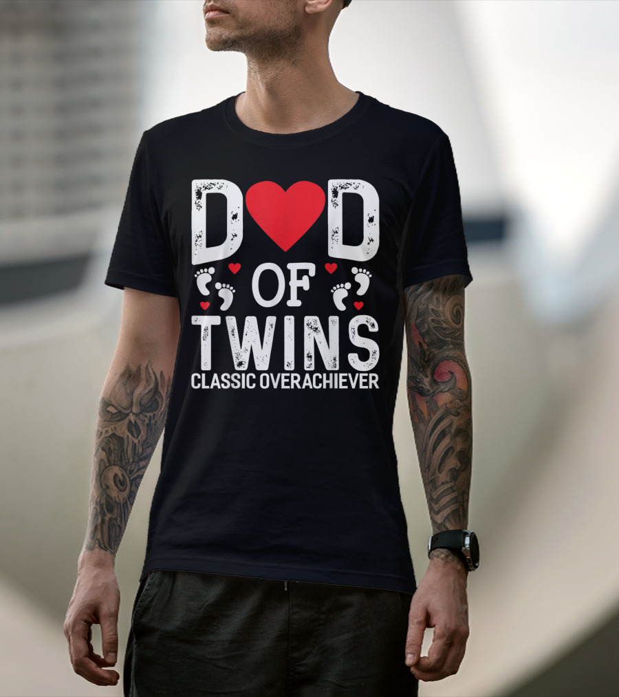 Dad Of Twins Heart Footprints Classic Overachiever T-Shirt