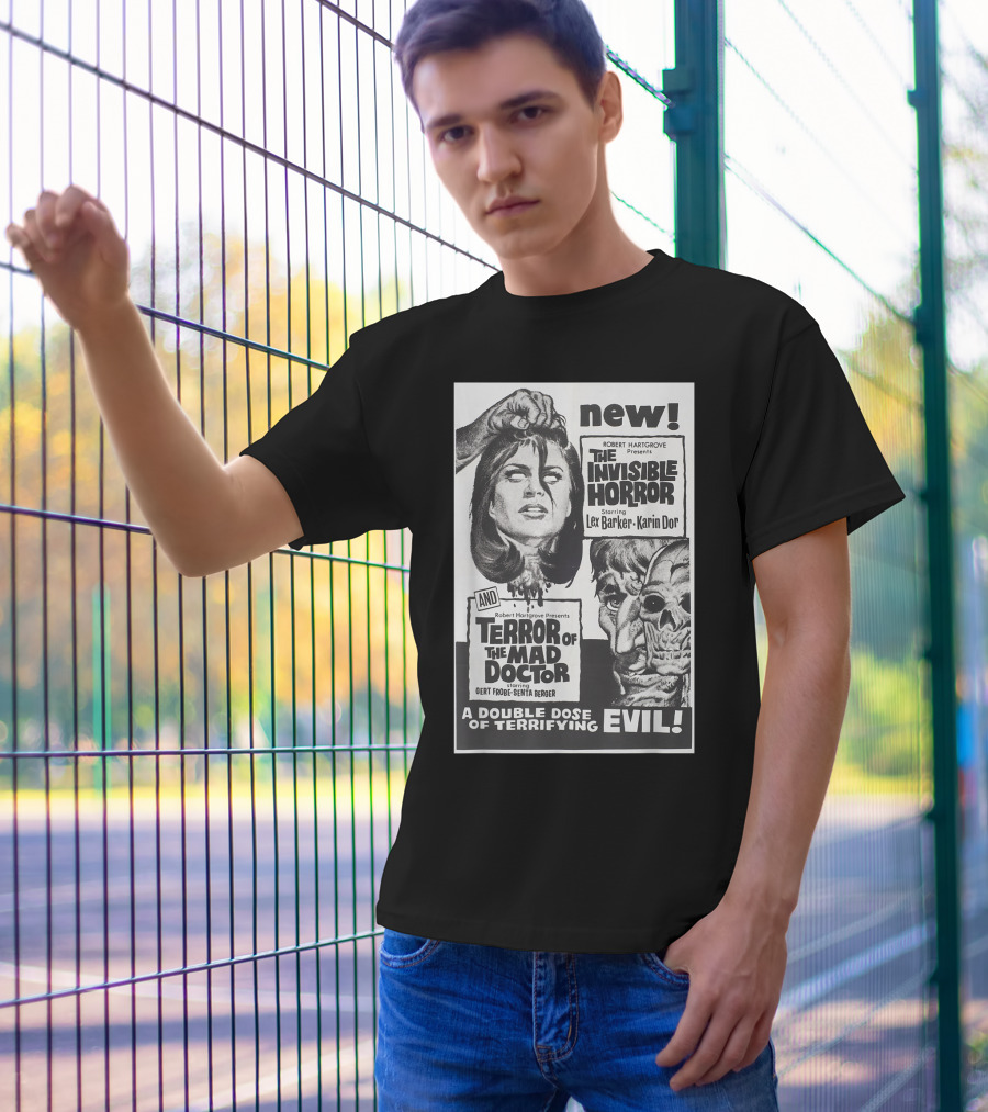New The Invisible Horror And Terror Of The Mad Doctor Double Dose Of Terrifying Evil T-Shirt