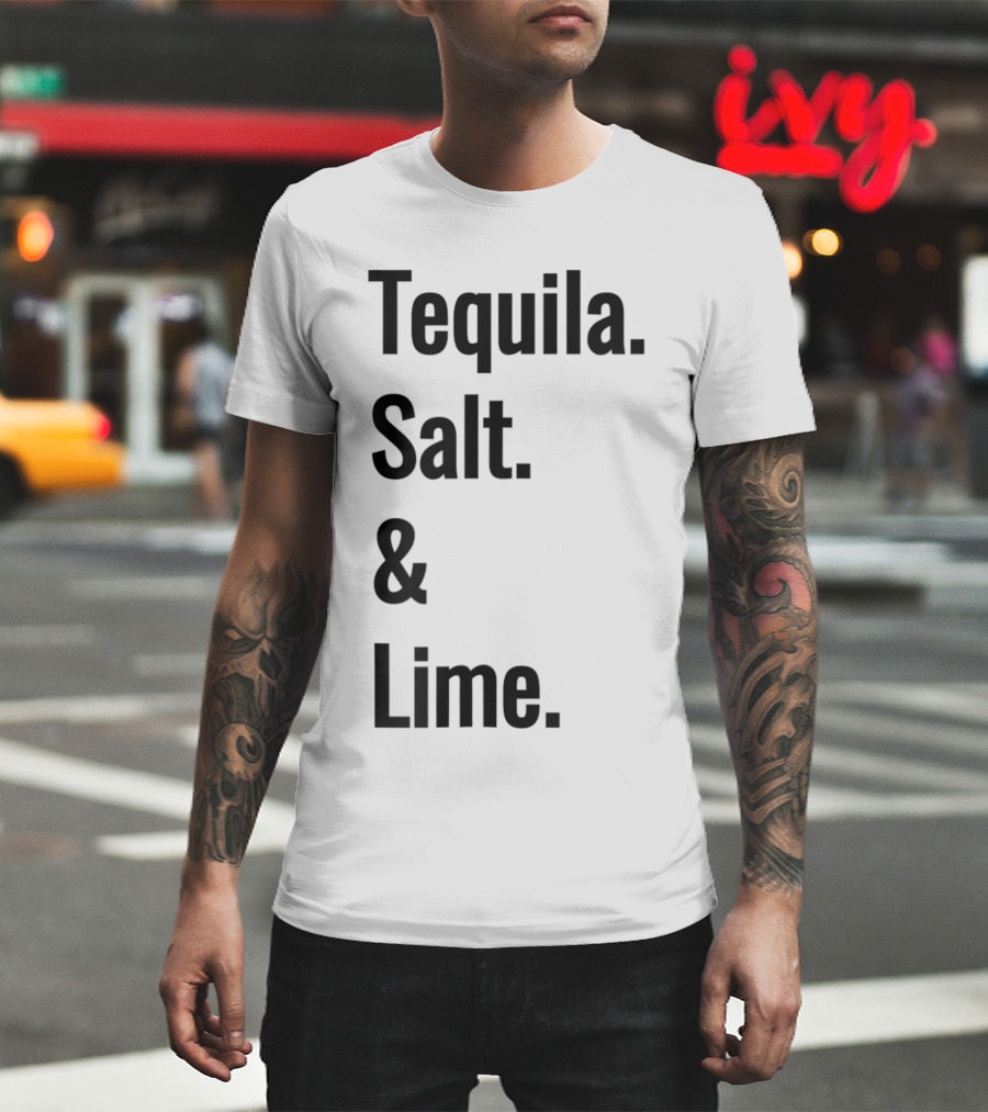 Tequila Salt And Lime Mexican Fiesta Outfit Drinker T-Shirt