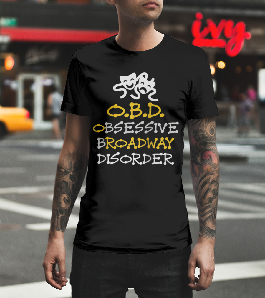 Obsessive Broadway Disorder OBD Theater Masks T-Shirt