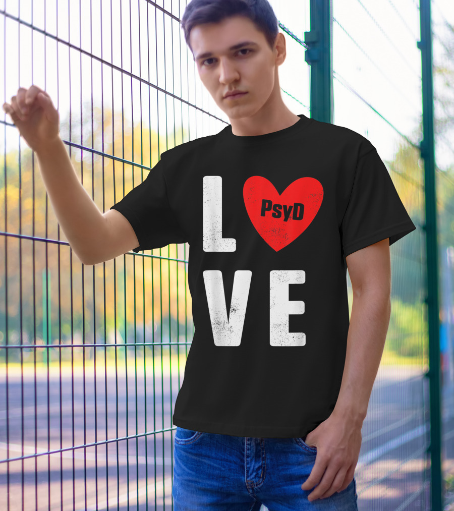 Psyd Doctorate Love Psychology Degree Heart T-Shirt