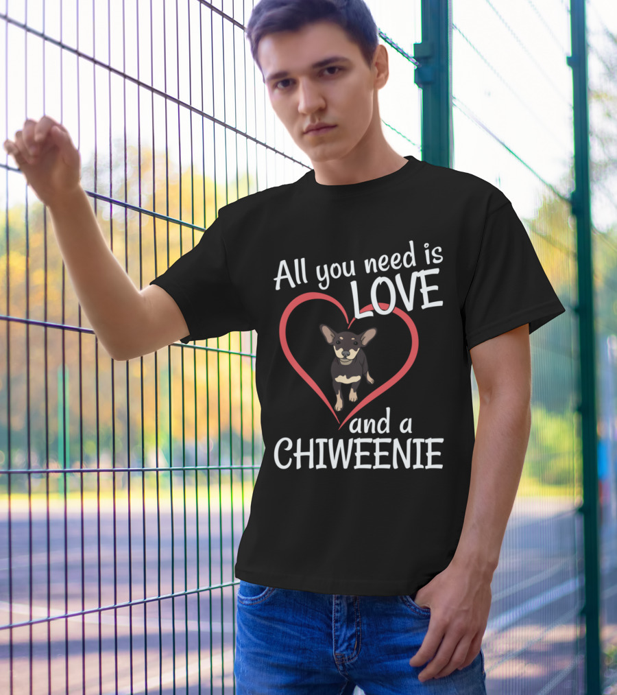 All You Need Is Love And A Chiweenie Heart Outline Dog T-Shirt