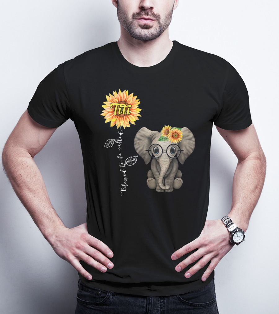 Blessed To Be Called Titi Sunflower Glasses Elephant Aunt T-Shirt