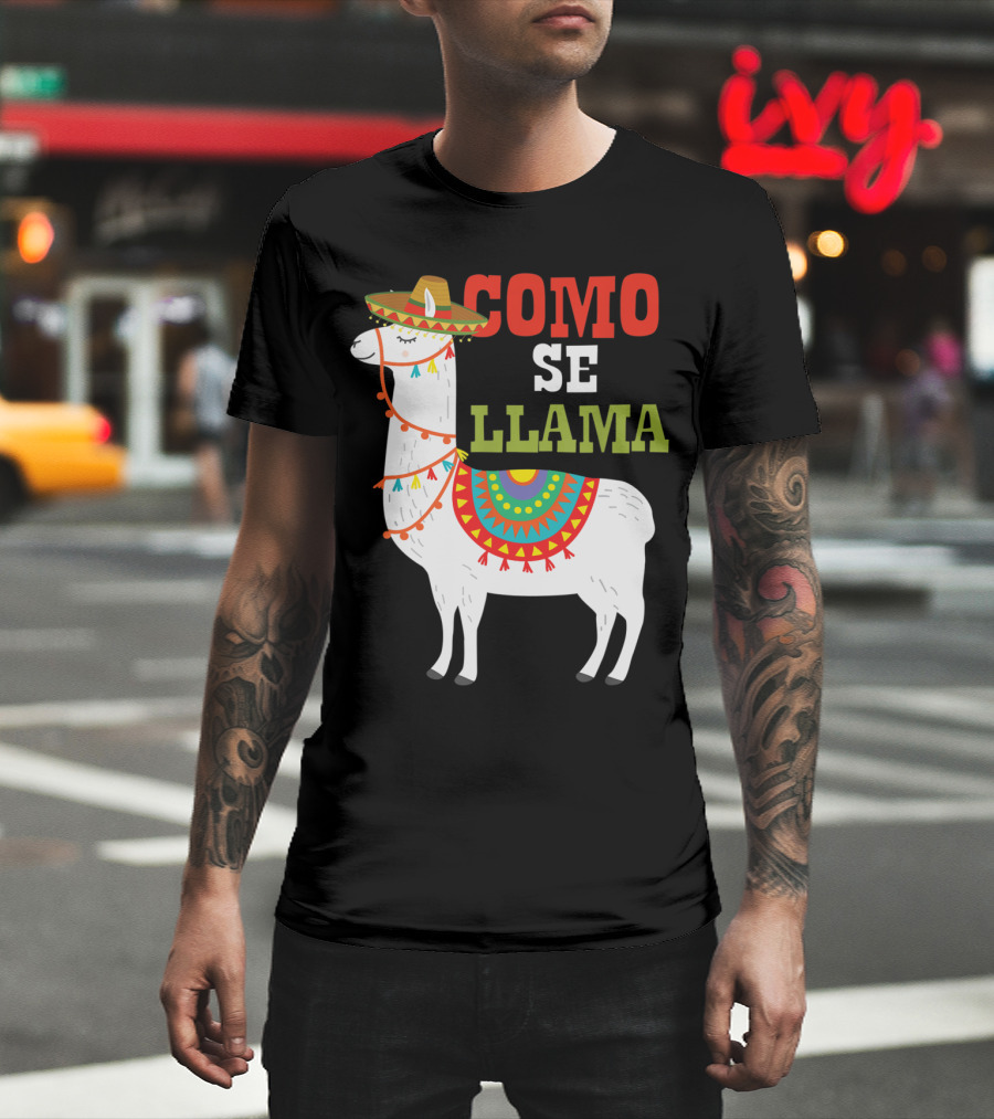 Como Se Llama Funny Mexican Llama Cinco De Mayo T-Shirt