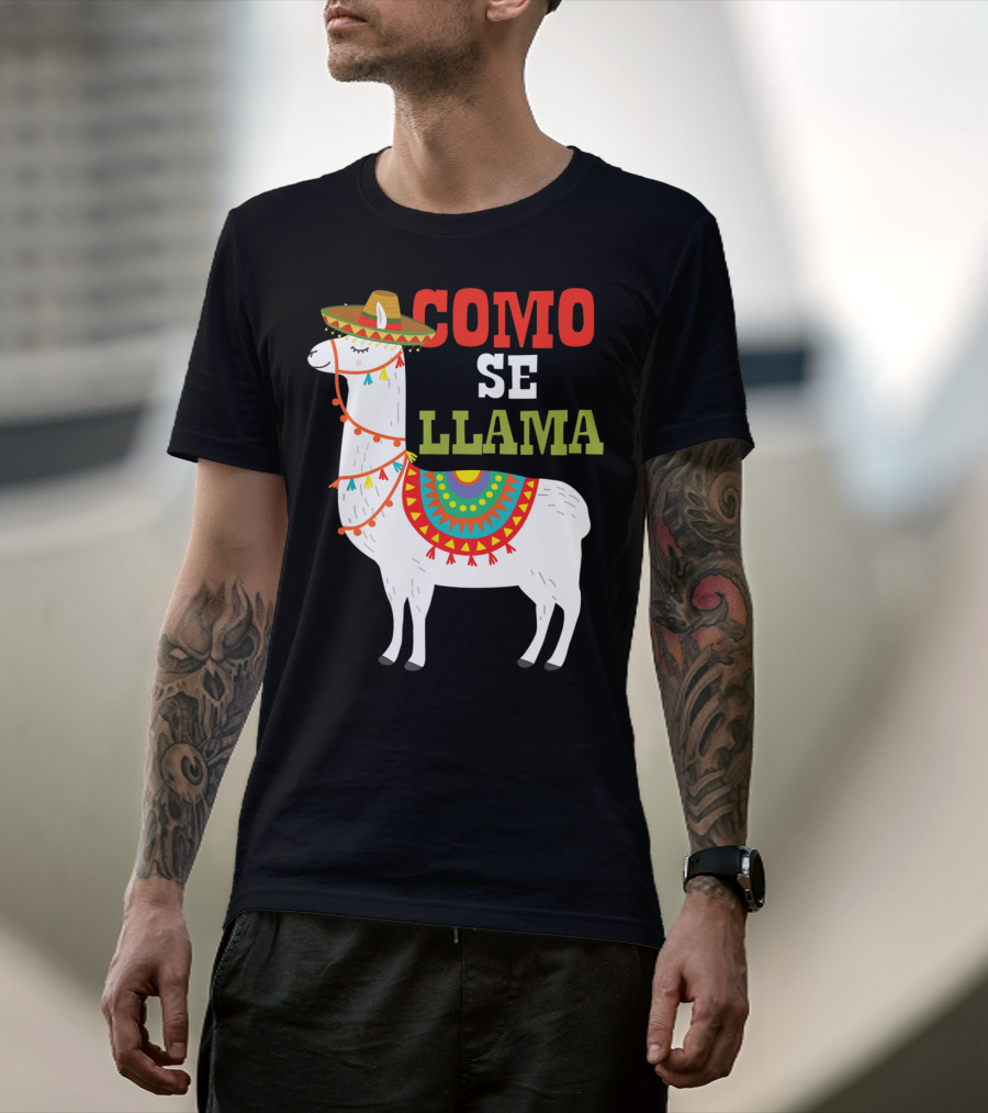 Como Se Llama Funny Mexican Llama Cinco De Mayo T-Shirt